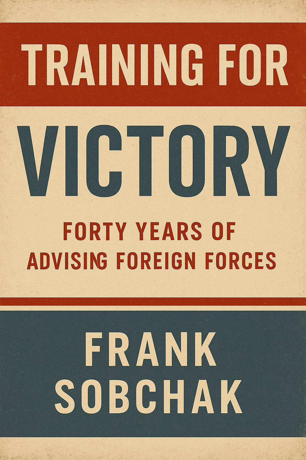 Advising Foreign Forces: Strategies for Success - SOF Support Foundation
